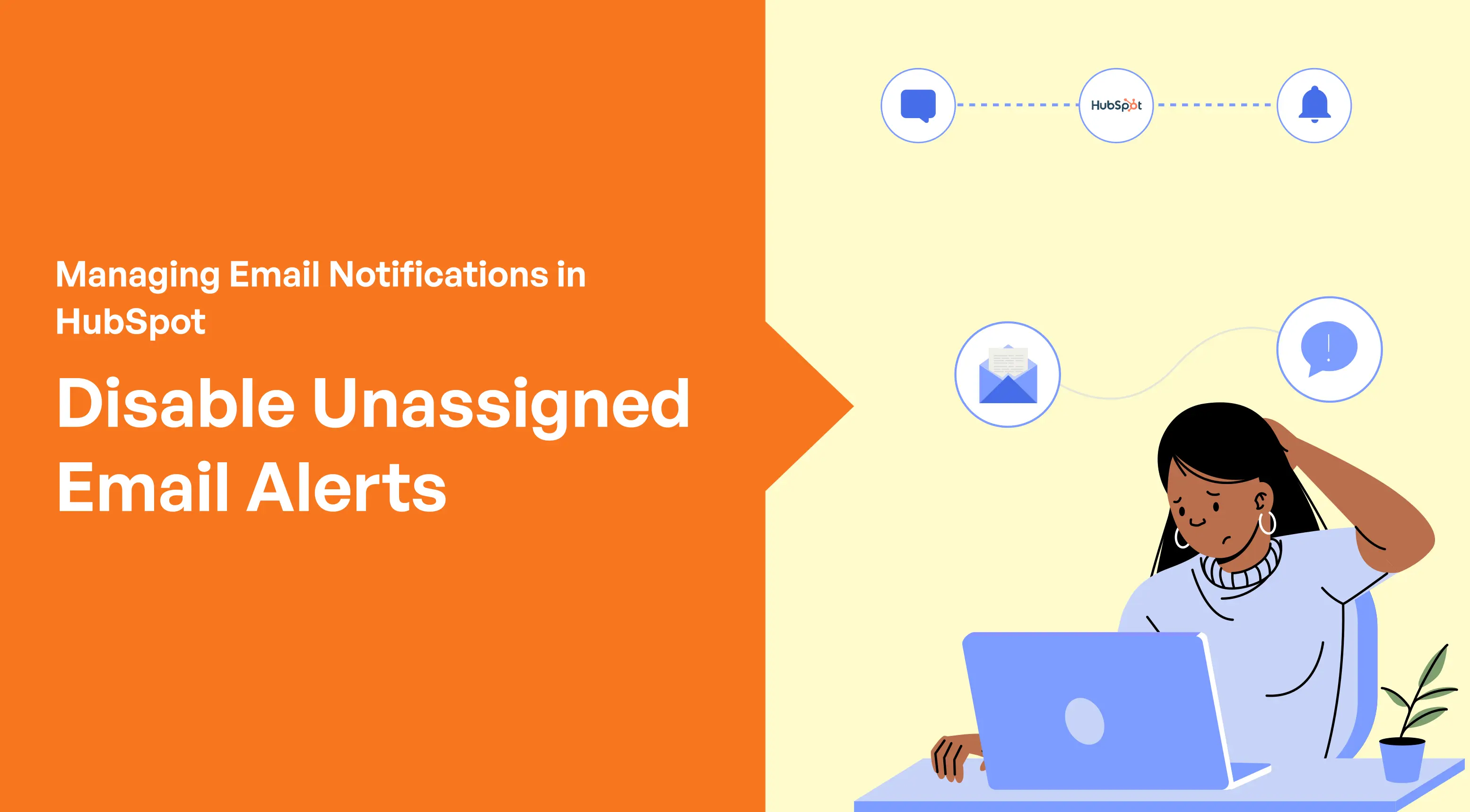 Managing Email Notifications In Hubspot Disable Unassigned Email Alerts